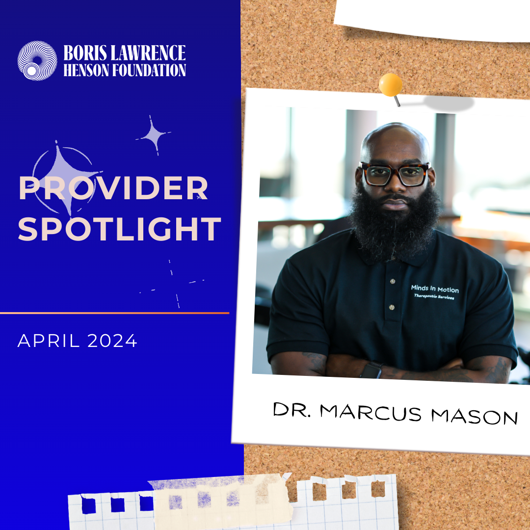April Provider Spotlight: Marcus Mason, EdD, LCPC, NCC - Boris Lawrence ...